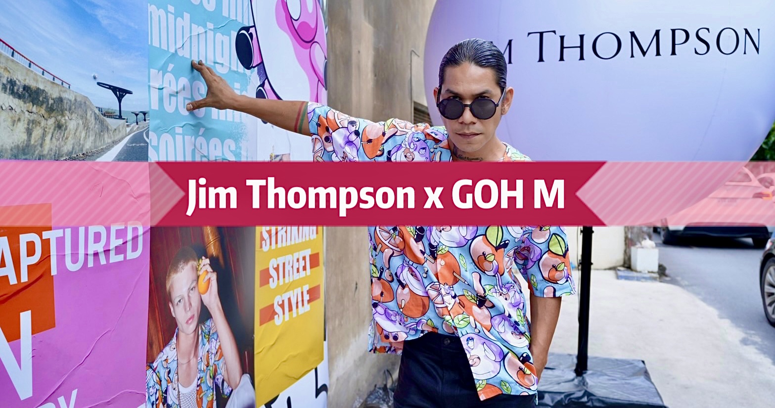 Jim Thompson x GOH M เปิดคอลเลกชันสุดเซอร์ไพรส์